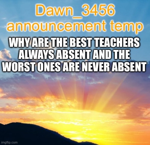 Dawn_3456 announcement - Imgflip