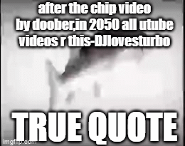 true quote - Imgflip