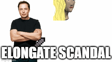 Elongate Scandal - Imgflip