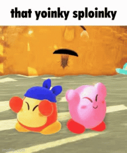 that yoinky sploinky - Imgflip