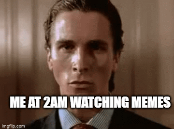 Me at 2am - Imgflip