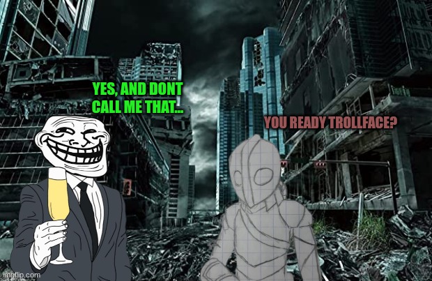 trollface and the hunter ready to fight the rift and collect samples ...