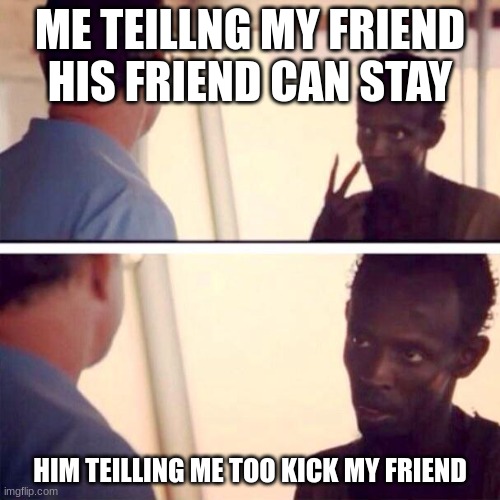 Captain Phillips - I'm The Captain Now Meme - Imgflip