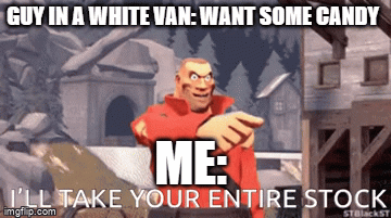 CANDY!!! - Imgflip