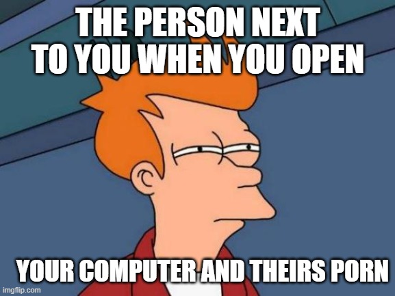 Futurama Fry Meme - Imgflip