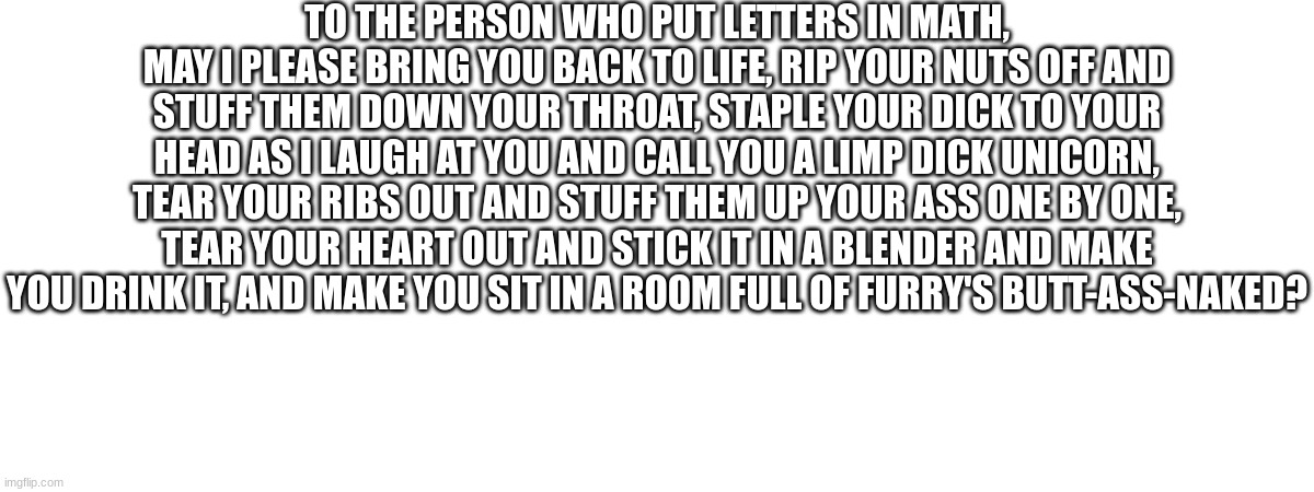 i hate algebra - Imgflip