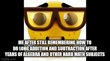 When you are start doing basic math again - Imgflip