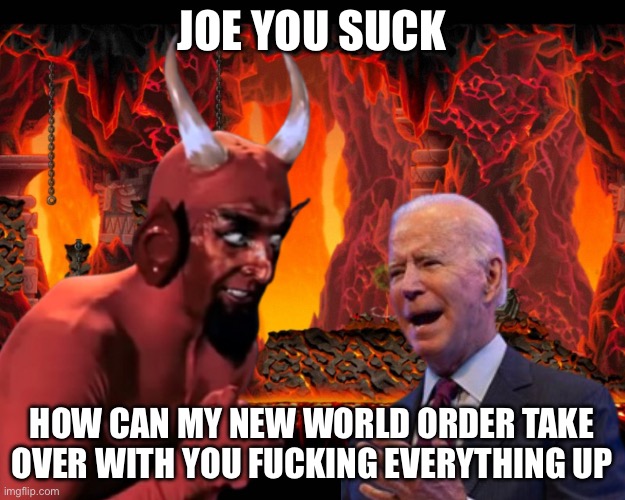 Biden & the devil - Imgflip