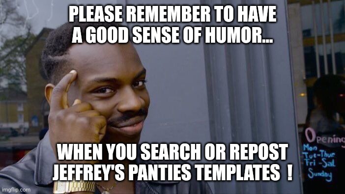 Have a good laugh with Jeffrey... - Imgflip