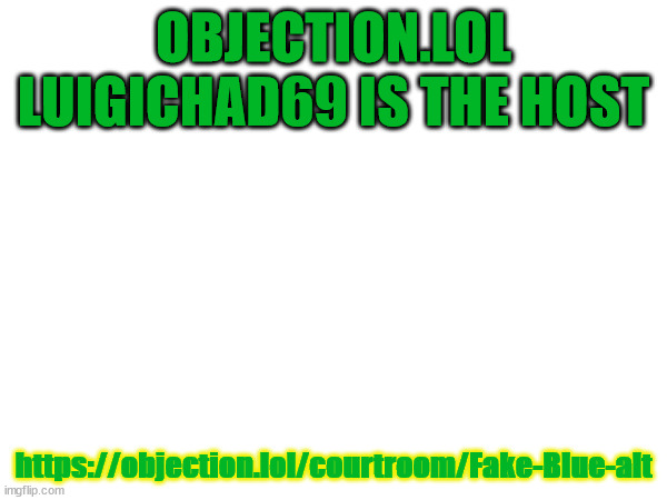 objection.lol - Imgflip