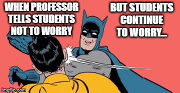 Prof Says Don't Worry - Imgflip