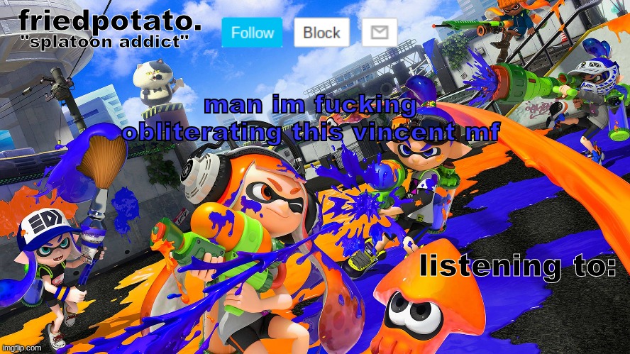 Friedpotato's announcement temp (splatoon ver.) - Imgflip