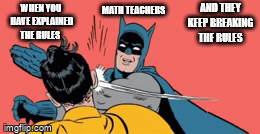Math Rules - Imgflip