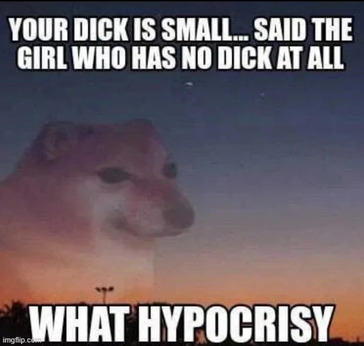 (mod note: Thats what i always say) - Imgflip