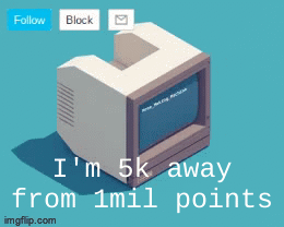 Only 5k away - Imgflip