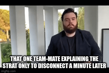 That one teammate - Imgflip