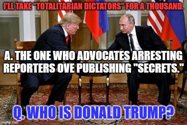 He said he would lock up reporter to get source for "Roe v. Wade" leak. - Imgflip