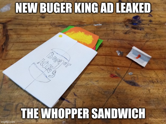 BURGER KING NEW AD LEAKED - Imgflip