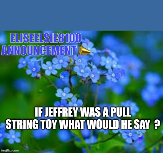 We'd love to know... - Imgflip