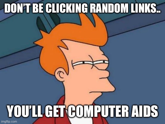 Futurama Fry Meme - Imgflip
