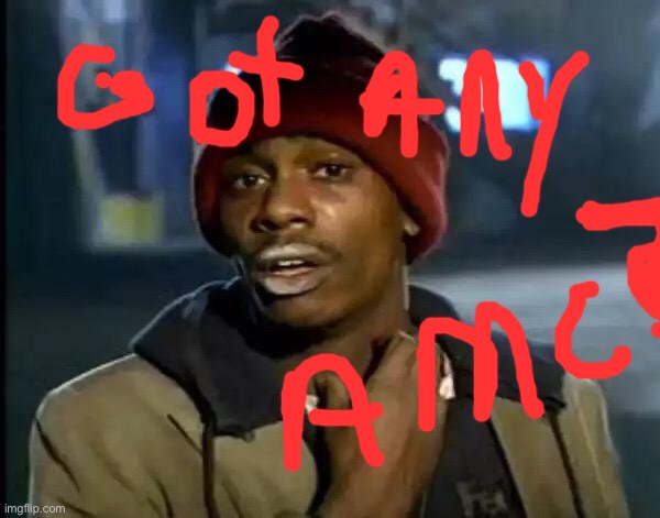 Y'all Got Any More Of That Meme - Imgflip