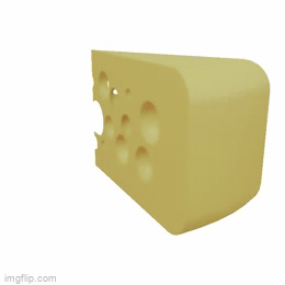 cheese - Imgflip