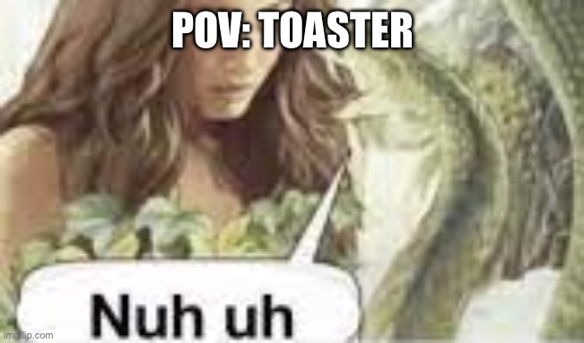 nuh uh - Imgflip