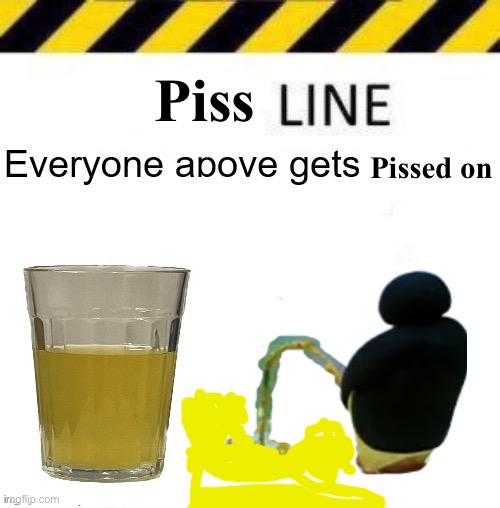 Piss - Imgflip