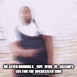 the guy who is salami if ur watching this then ur ded - Imgflip