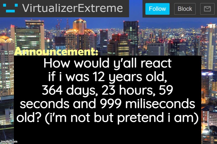 Virtualizer Updated Announcement - Imgflip