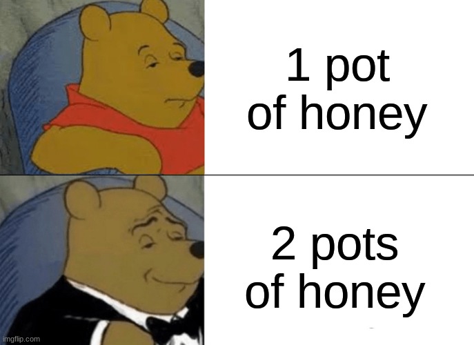Tuxedo Winnie The Pooh Meme - Imgflip