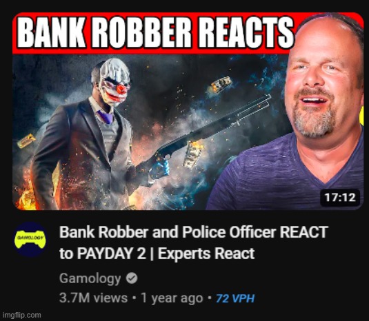there is no way they forced a criminal to react a gameplay of payday 2 - Imgflip