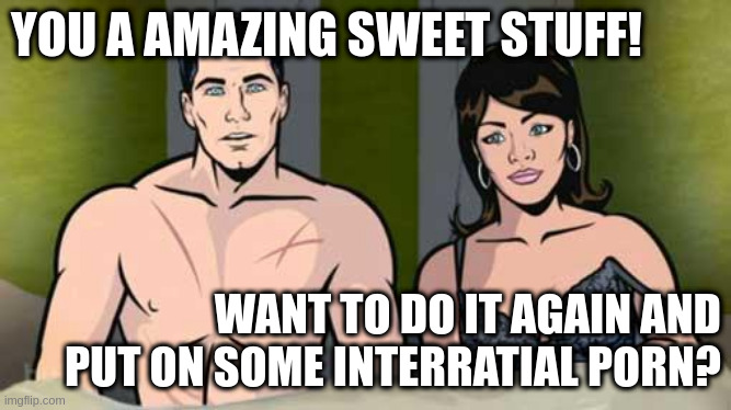 Archer and Lana - Imgflip