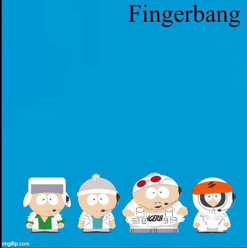 Fingerbang Bang Bang - Imgflip