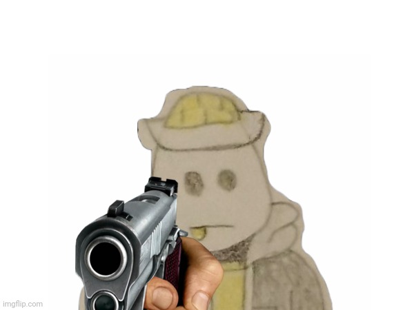 You're bored? Here, have a picture of Moris with a gun. - Imgflip