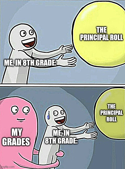 This Happened To Me During My 8th Grade Year Imgflip