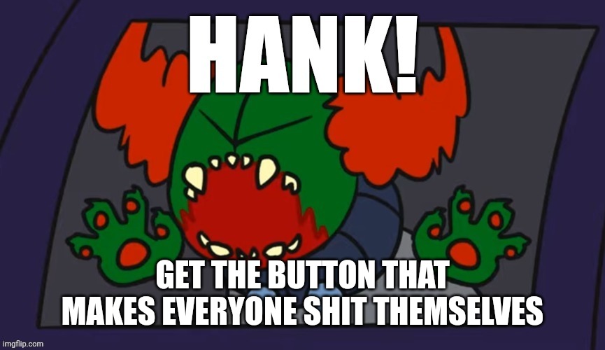 Hank get the sweet and sour sauce - Imgflip