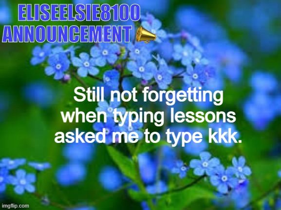 EliseElsie8100 Announcement - Imgflip