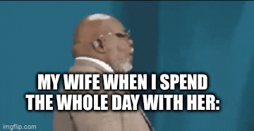 Husband life - Imgflip