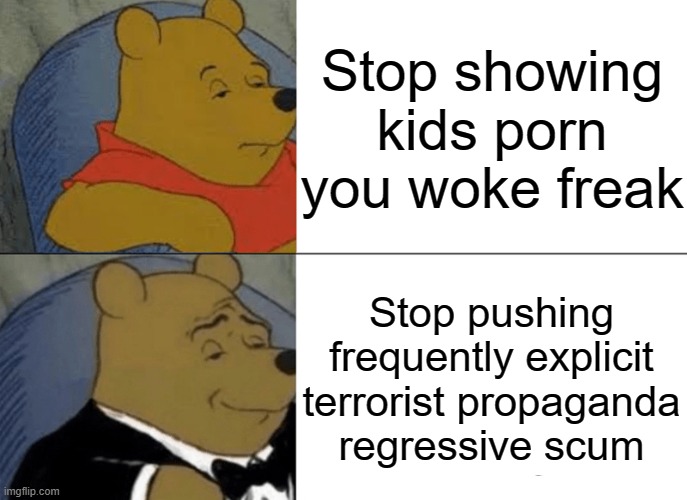 Tuxedo Winnie The Pooh Meme - Imgflip