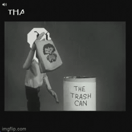 That's the trash can - Imgflip