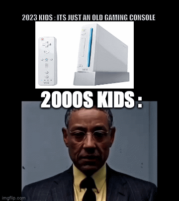 *it was so fun to play on it * and the games where nostalgic - Imgflip