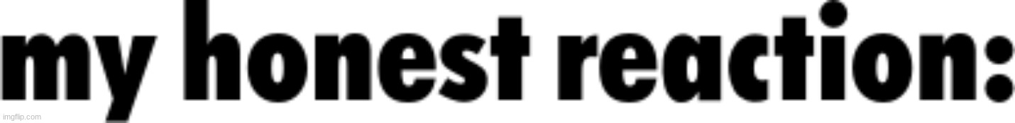 post below - Imgflip