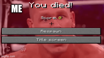 WHEN I DIE IN MINECRAFT - Imgflip