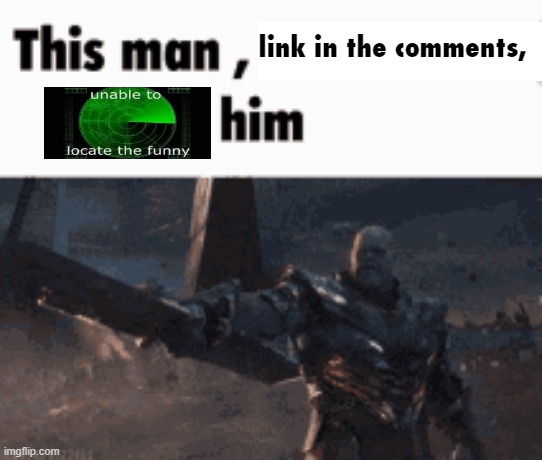 This man, _____ him - Imgflip