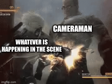 The cameraman is to strong - Imgflip