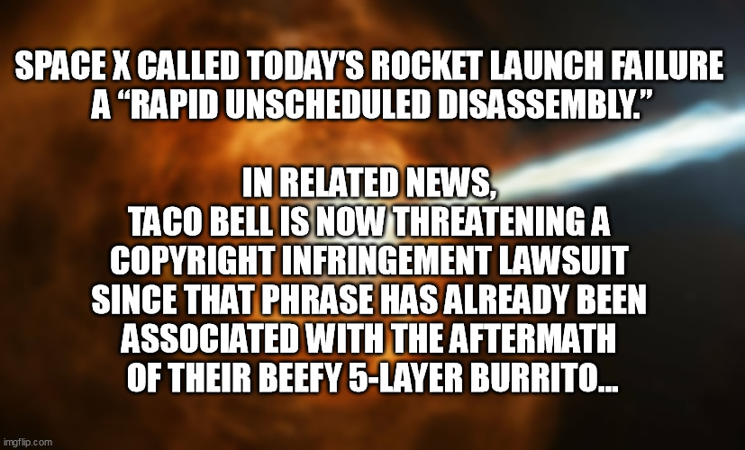 Space X Taco Bell - Imgflip