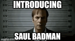 saul badman - Imgflip