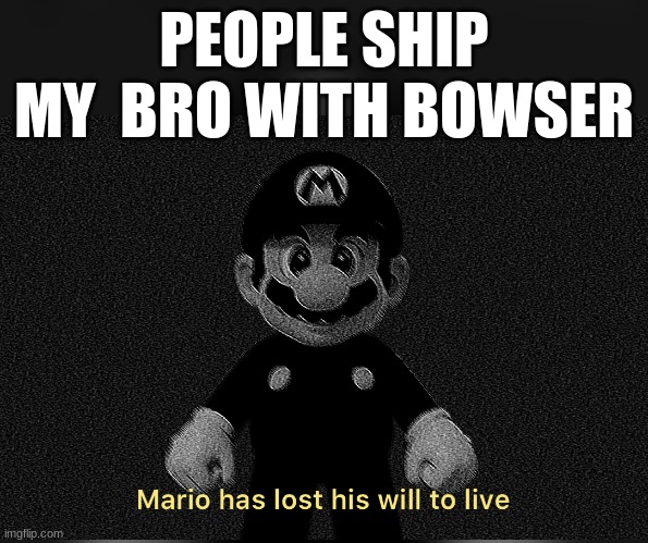 Mario has lost his will to live - Imgflip