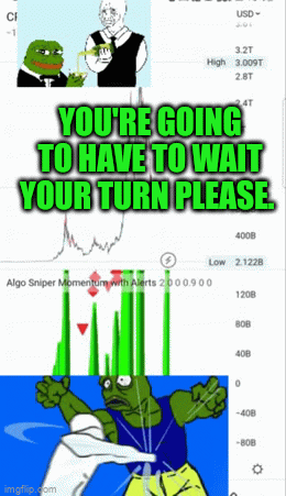 Wgmi. Just wait your turn - Imgflip